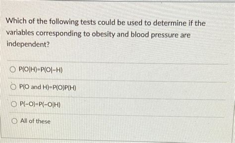 solved which of the following tests could be used to