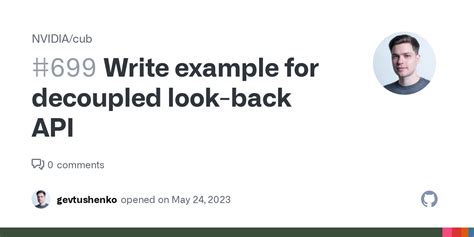 Write Example For Decoupled Look Back Api · Issue 699 · Nvidiacub · Github