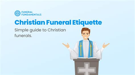 Christian Funeral Etiquette Basic Guide To A Christian Funeral