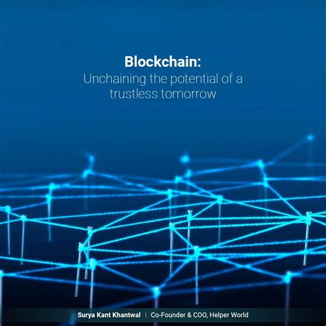 Blockchain A Trustless Future Surya Khantwal Posted On The Topic Linkedin