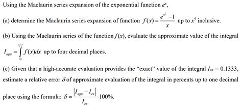 Solved Using The Maclaurin Series Expansion Of The