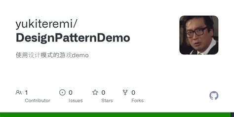 Github Yukiteremi Designpatterndemo 使用设计模式的游戏demo