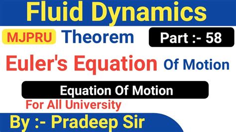 Eulers Equation Of Motion Eulers Equation Of Motion In Fluid