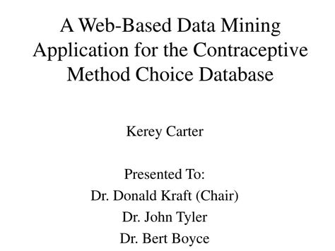 PPT A Web Based Data Mining Application For The Contraceptive Method Choice Database