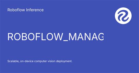 Roboflow Managed Key Roboflow Inference
