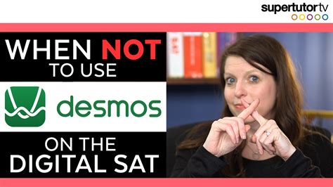 When Not To Use Desmos On The Digital Sat Supertutortv