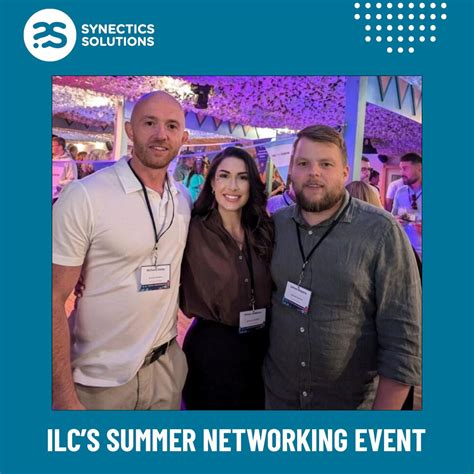 Synectics Solutions On Linkedin Ilcsummernetworkingevent24