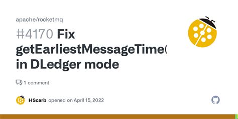 Fix Getearliestmessagetime In Dledger Mode · Issue 4170 · Apache