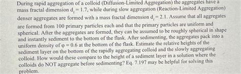 Solved During Rapid Aggregation Of A Colloid