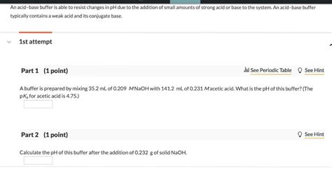 Solved An Acidbase Buffer Is Able To Resist Changes In PH Chegg Com