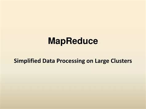 Ppt Mapreduce Simplified Data Processing On Large Clusters Powerpoint