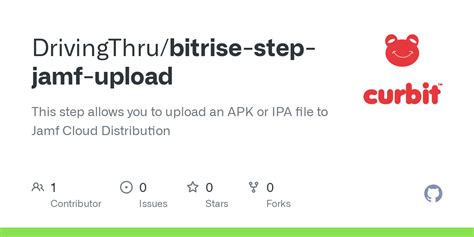 GitHub DrivingThru Bitrise Step Jamf Upload This Step Allows You To Upload An APK Or IPA File