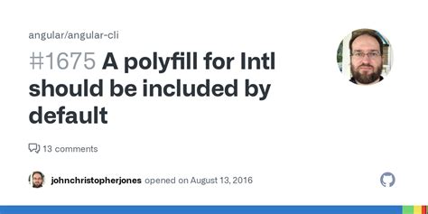 A Polyfill For Intl Should Be Included By Default Issue 1675 Angular Angular Cli GitHub