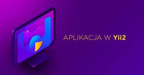 Aplikacja w Yii2 z użyciem Active Record w PHP