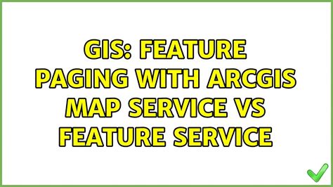 Gis Feature Paging With Arcgis Map Service Vs Feature Service Youtube