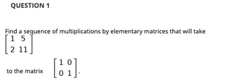 solved question 1 find a sequence of multiplications by