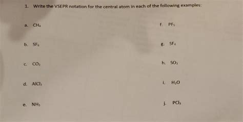 solved 1 write the vsepr notation for the central atom in