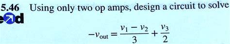 546 Using Only Two Op Amps Design A Circuit To Solve V1 V2 V3 Vout 3 2 32665