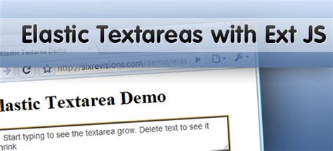 Build An Elastic Textarea With Ext JS WebFX