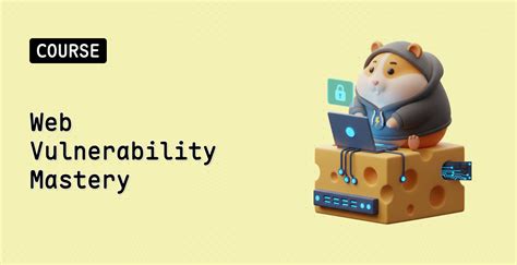Github Labex Labsweb Vulnerability Mastery In This Course You Will
