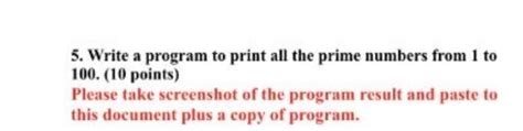 Solved 5 Write A Program To Print All The Prime Numbers Chegg Com