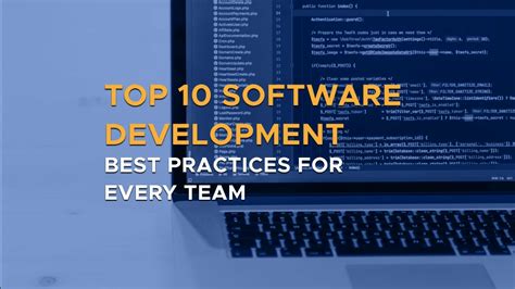Top 10 Software Development Best Practices For Every Team