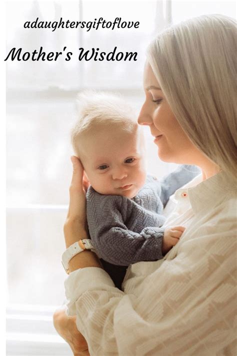 Mothers Wisdom Adaughterstoflove