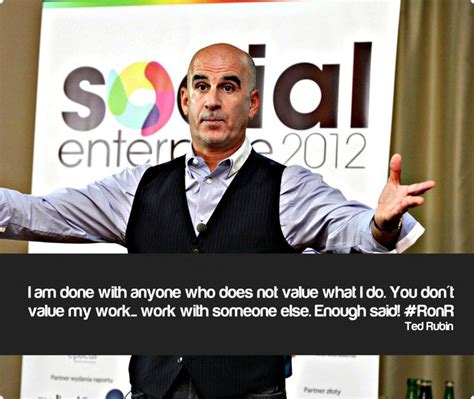 Your Value Doesnt Decrease Based On Someones Inability To See Your Worth” Ted Rubin