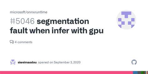 Segmentation Fault When Infer With Gpu · Issue 5046 · Microsoft