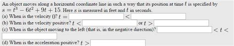 Solved An Object Moves Along A Horizontal Coordinate Line In