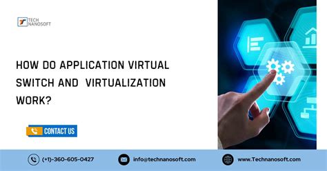 How Do Application Virtual Switch And Virtualization Work