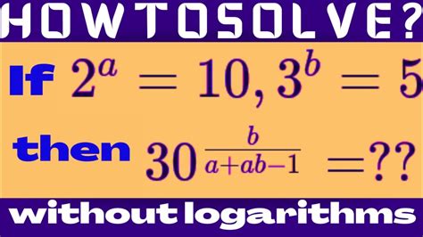 How To Solve Thiswithout Logarithms Math Olympiad Questions Youtube