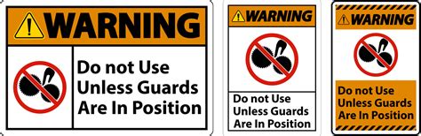 Warning Do Not Use Unless Guards Are In Position Sign 20496069 Vector