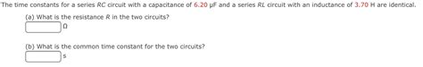 solved the time constants for a series rc circuit with a