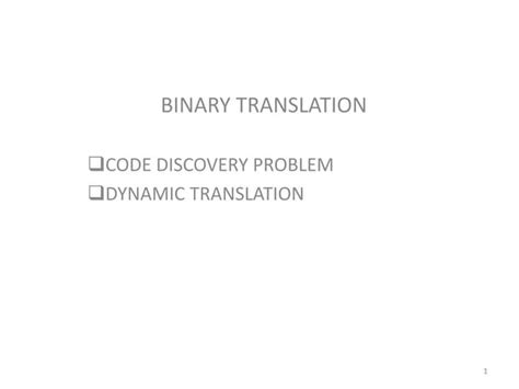 Binary Translation Pptx