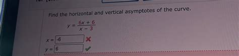 Solved Find The Horizontal And Vertical Asymptotes Of The Chegg