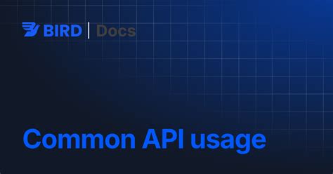 Common Api Usage Bird Api Docs