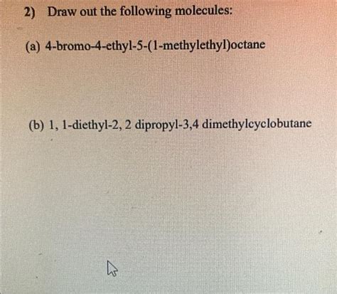 Solved 2 A Draw Out The Following Molecules