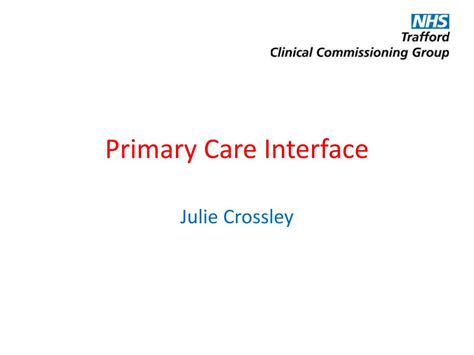 Ppt Primary Care Interface Powerpoint Presentation Free Download