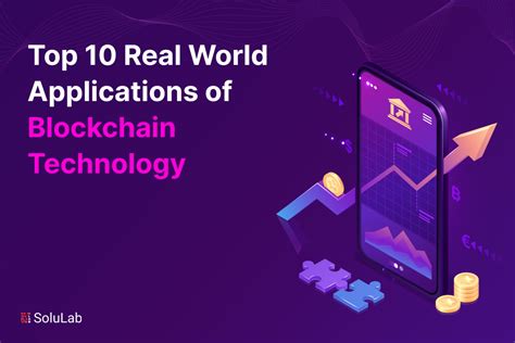 Top Real World Applications Of Blockchain Technology