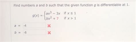 solved find numbers a and b such that the given function g