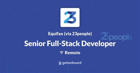 Senior Full Stack Developer At Equifax Via 23people Remote Work From Home Get On Board