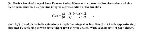 solved q4 derive fourier integral from fourier series hence write