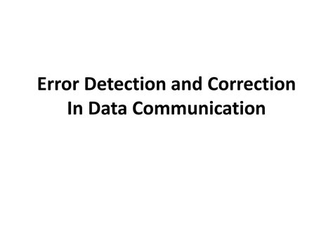 SOLUTION Error Detection And Correction In Data Communication Studypool