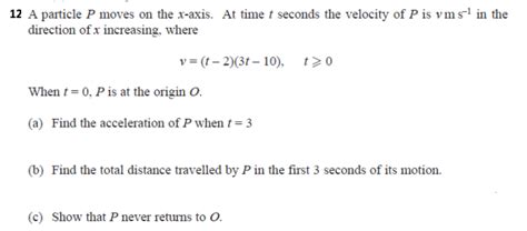 Solved A Particle P Moves On The X Axis At Time T Seconds Chegg Com