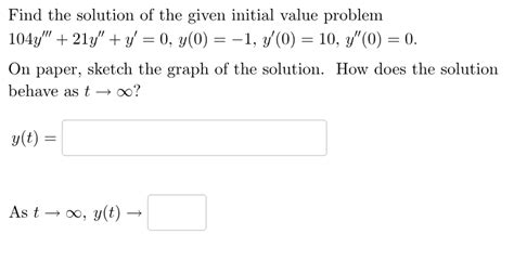 Solved Find The Solution Of The Given Initial Value
