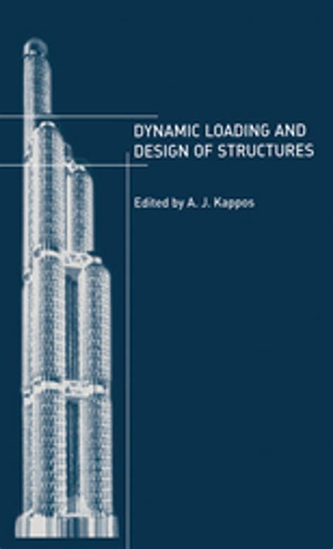 Dynamic Loading And Design Of Structures Ebook By Andreas Kappos Epub Rakuten Kobo United States
