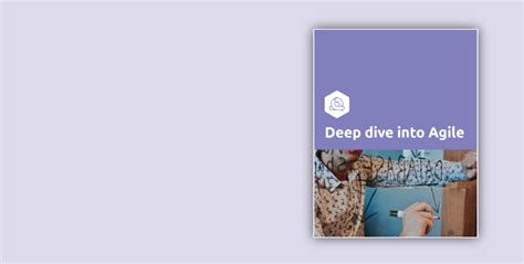 deep dive into agile triad