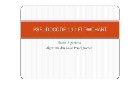 Materi Notasi Algoritma Pseudocode Dan Flowchart Notasi Algoritma Algoritma