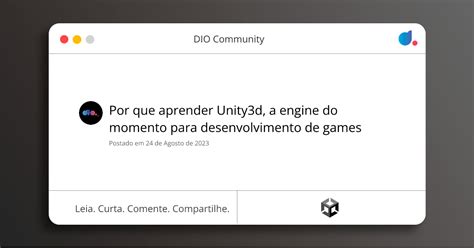 Por Que Aprender Unity3d A Engine Do Momento Para Desenvolvimento De